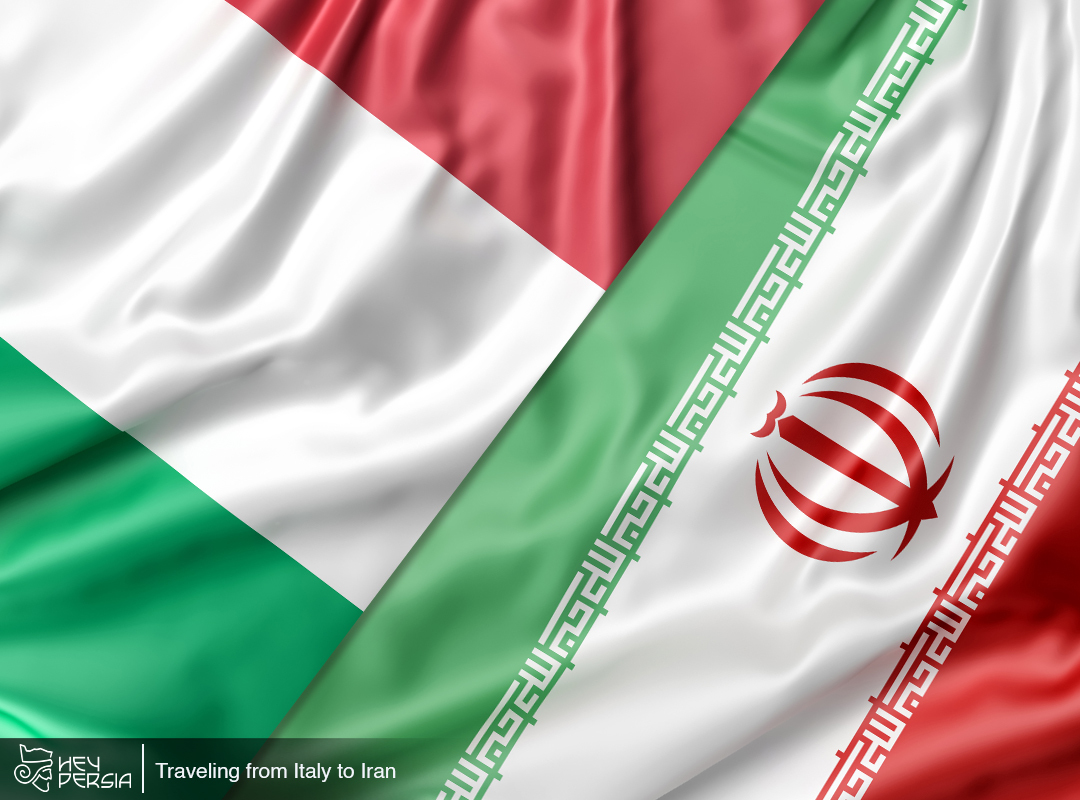 Traveling from Italy to Iran, An overview - HEY PERSIA